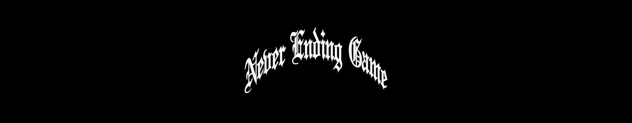 NEVER ENDING GAME - Official Merch Store