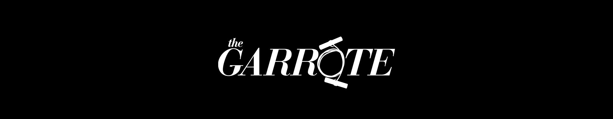 THE GARROTE - Official EU/UK Label Store